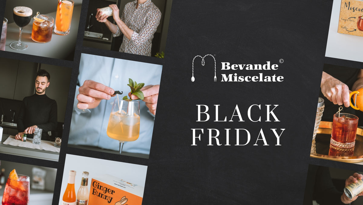 BLACK FRIDAY – Bevande Miscelate